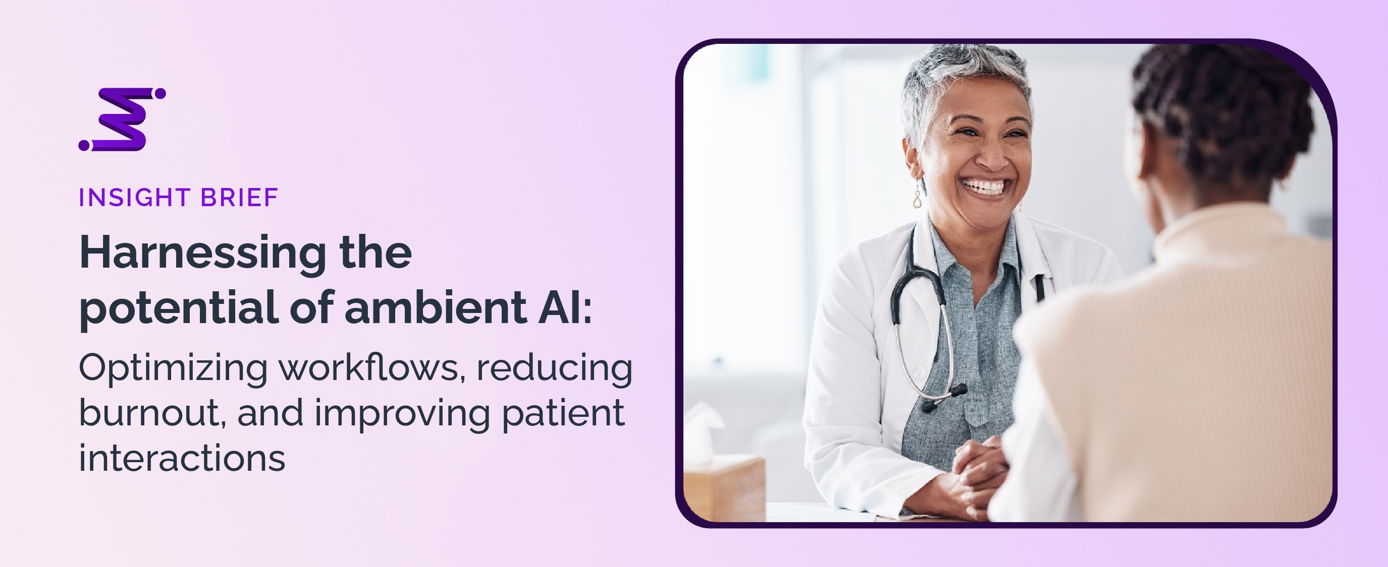 Harnessing the potential of ambient AI: Optimizing workflows, reducing ...